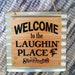 Welcome to the Laughin' Place Splash Mountain Inspired Sign - Etsy