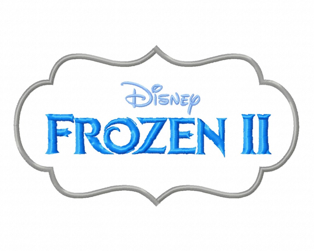 Frozen II Logo 4x4 5x7 6x10 Embroidery Machine Applique Instant ...