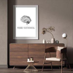Probably Overthinking - Printable Digital File for Posters, Photo ...