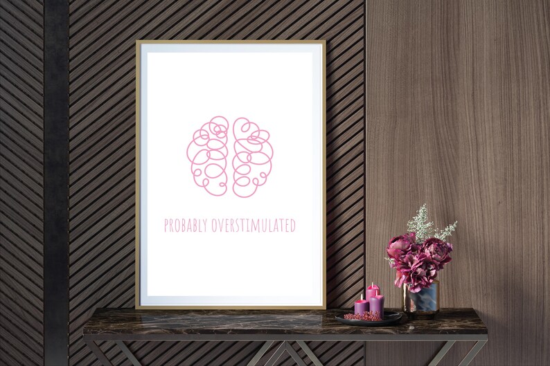 Anxiety Wall Art | Probably Overstimulated | Printable Digital Download ...