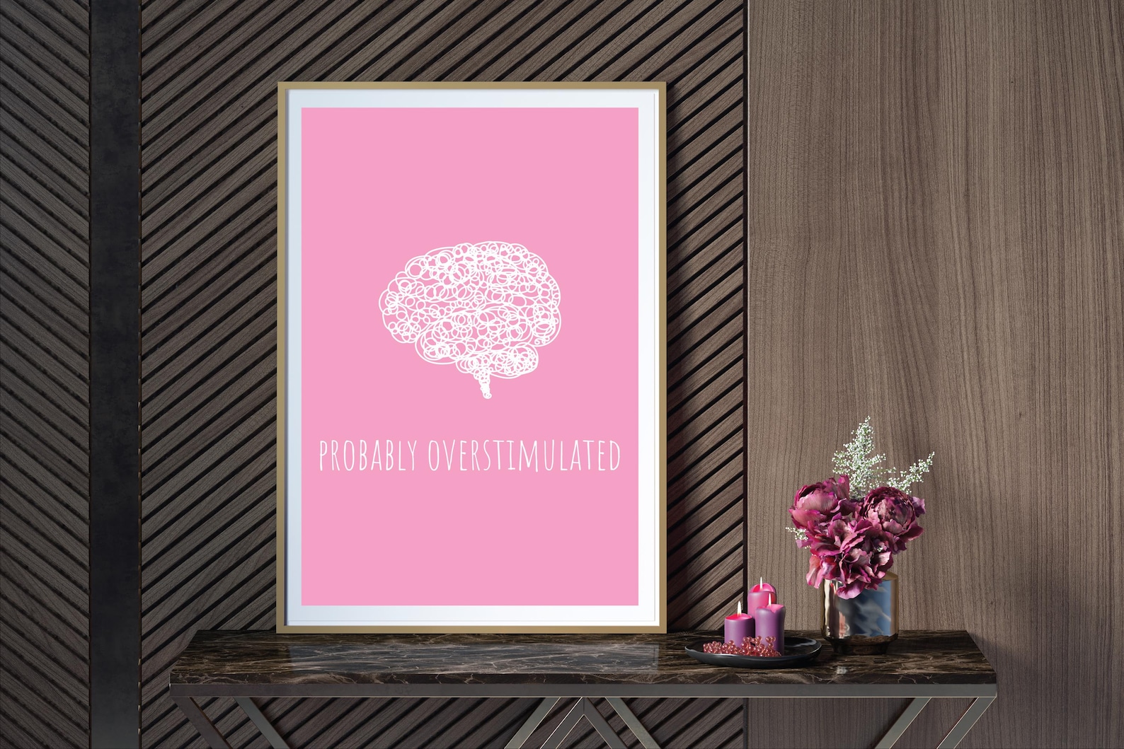 Probably Overstimulated- Printable Digital File for Posters, Photo ...