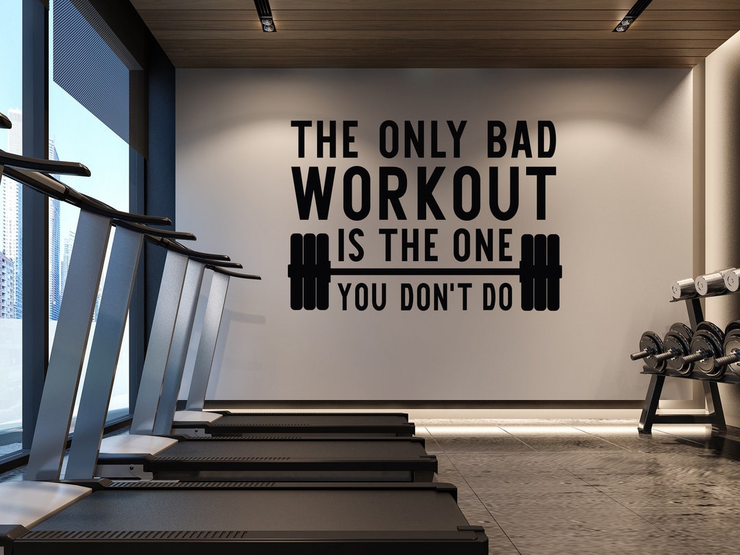 Fitness Wall Decals, Motivational Wall Art for Gym, the Only Bad ...