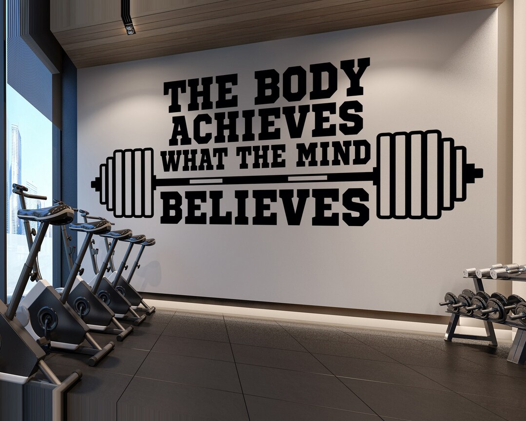 The Body Achieves What the Mind Believes Motivational Quote, Wall Decals for Gym, Home Fitness ...