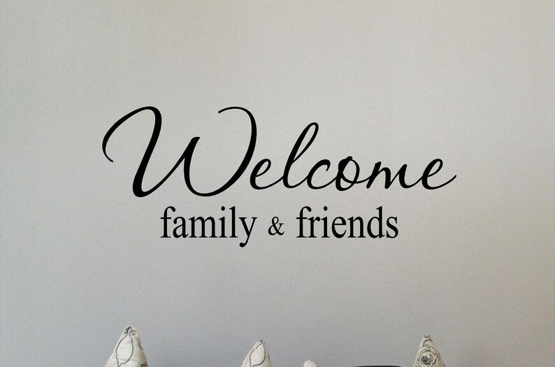 Welcome Family & Friends Wall Decal Welcome Wall Decal | Etsy