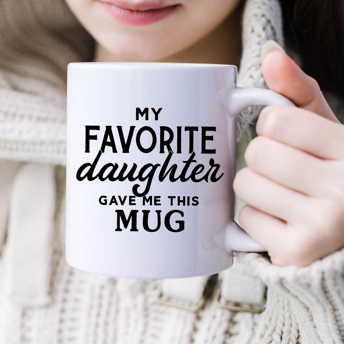 My Favorite Daughter Gave Me This Mug Coffee Mug Mothers Day - Etsy