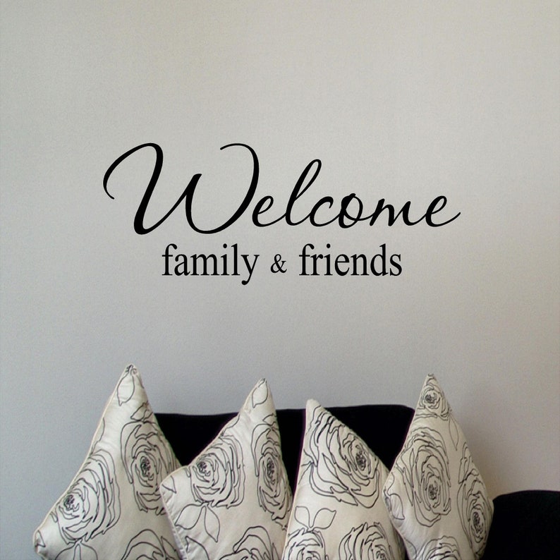 Welcome Family & Friends Wall Decal Welcome Wall Decal | Etsy