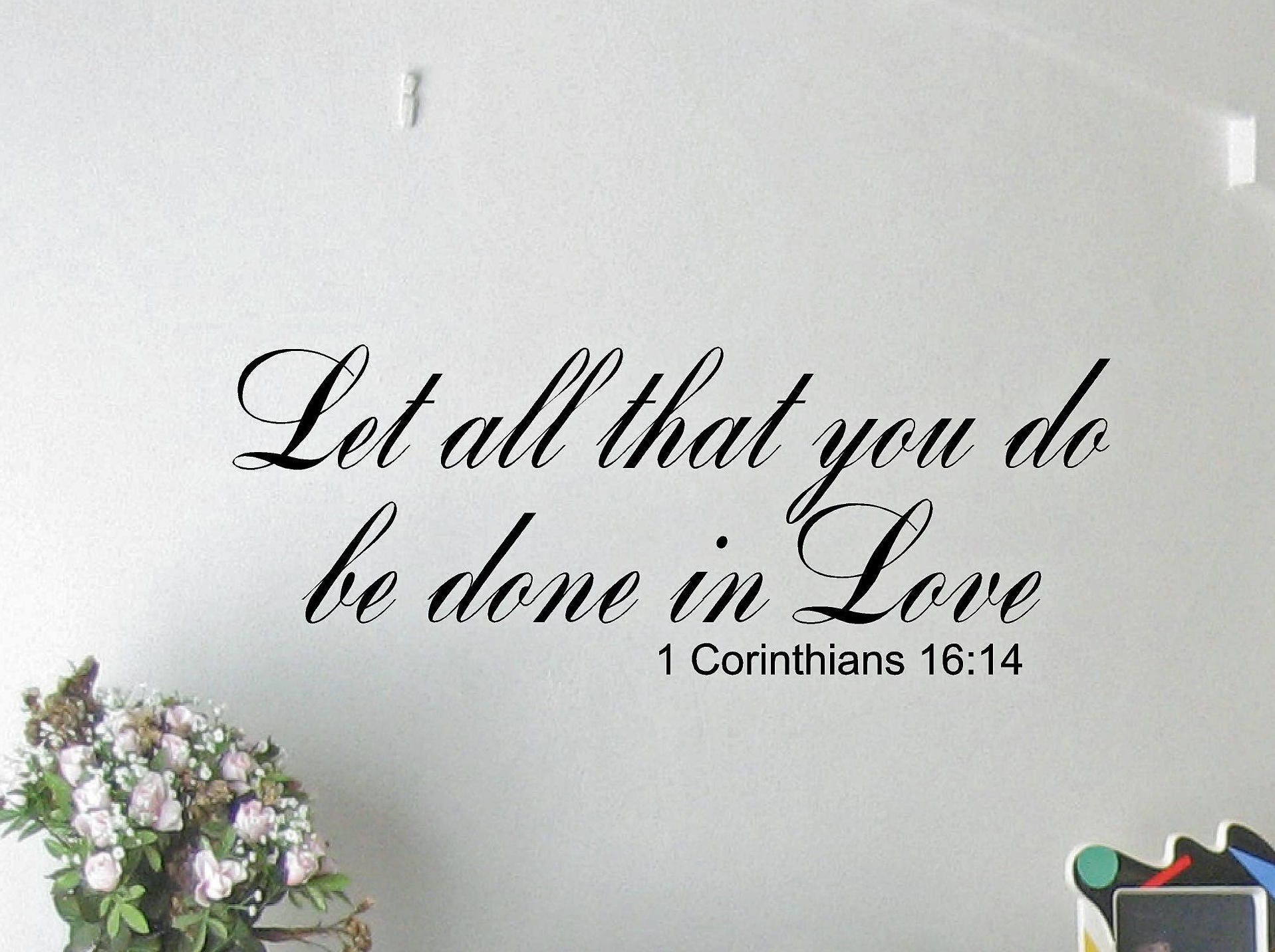 Let All That You Do Be Done in Love 1 Corinthians 16:14 Vinyl - Etsy