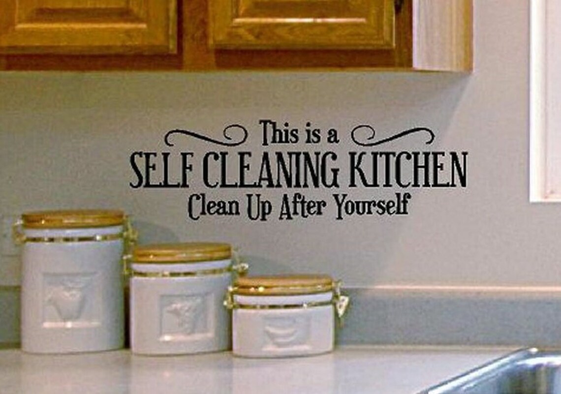 This is a Self Cleaning Kitchen Clean up After Yourself Vinyl - Etsy