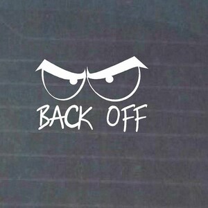 BACK OFF Vinyl Car Decal, Tailgater Decal - Etsy