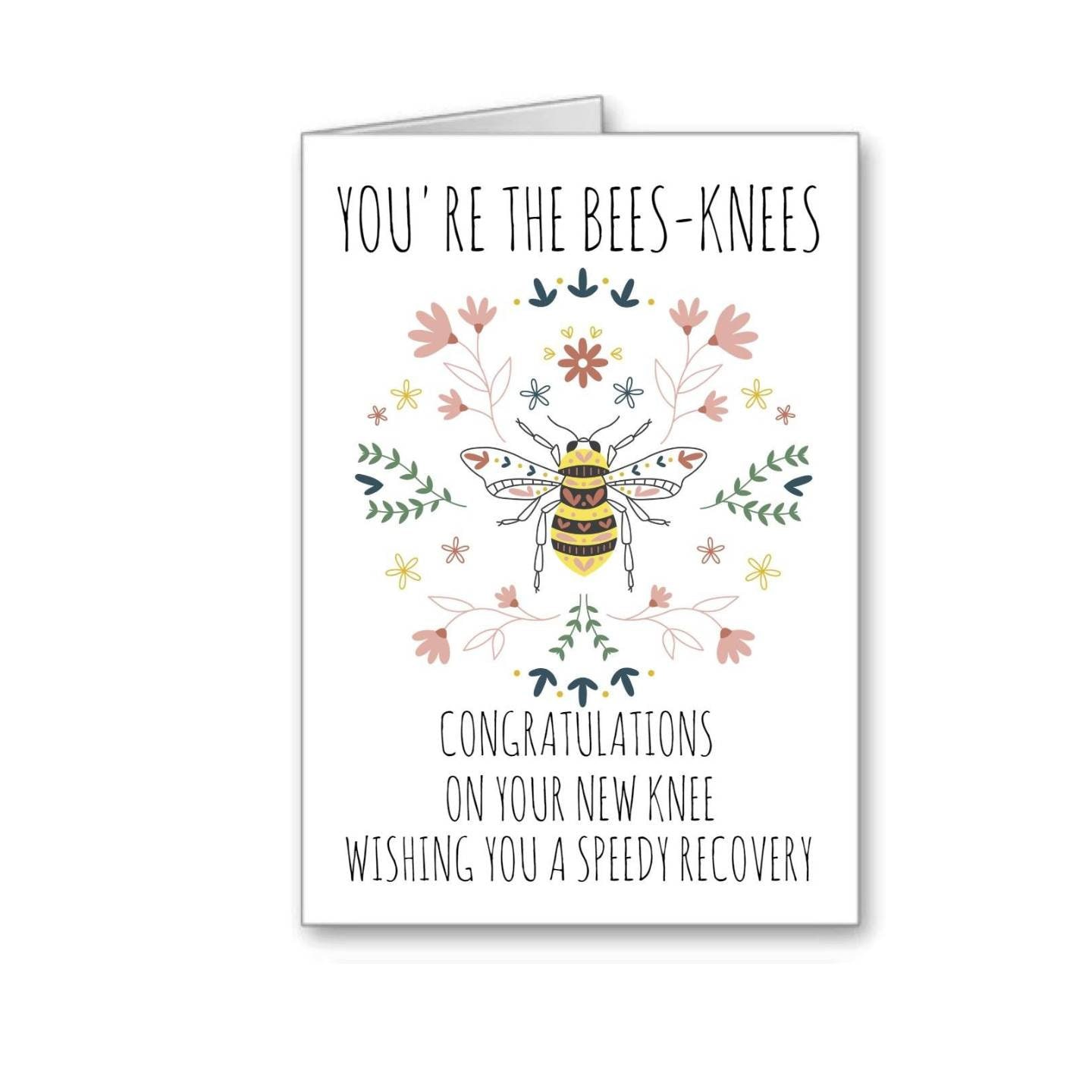 Funny Knee Replacement Card Get Well Operation You Are the Bees Knees ...