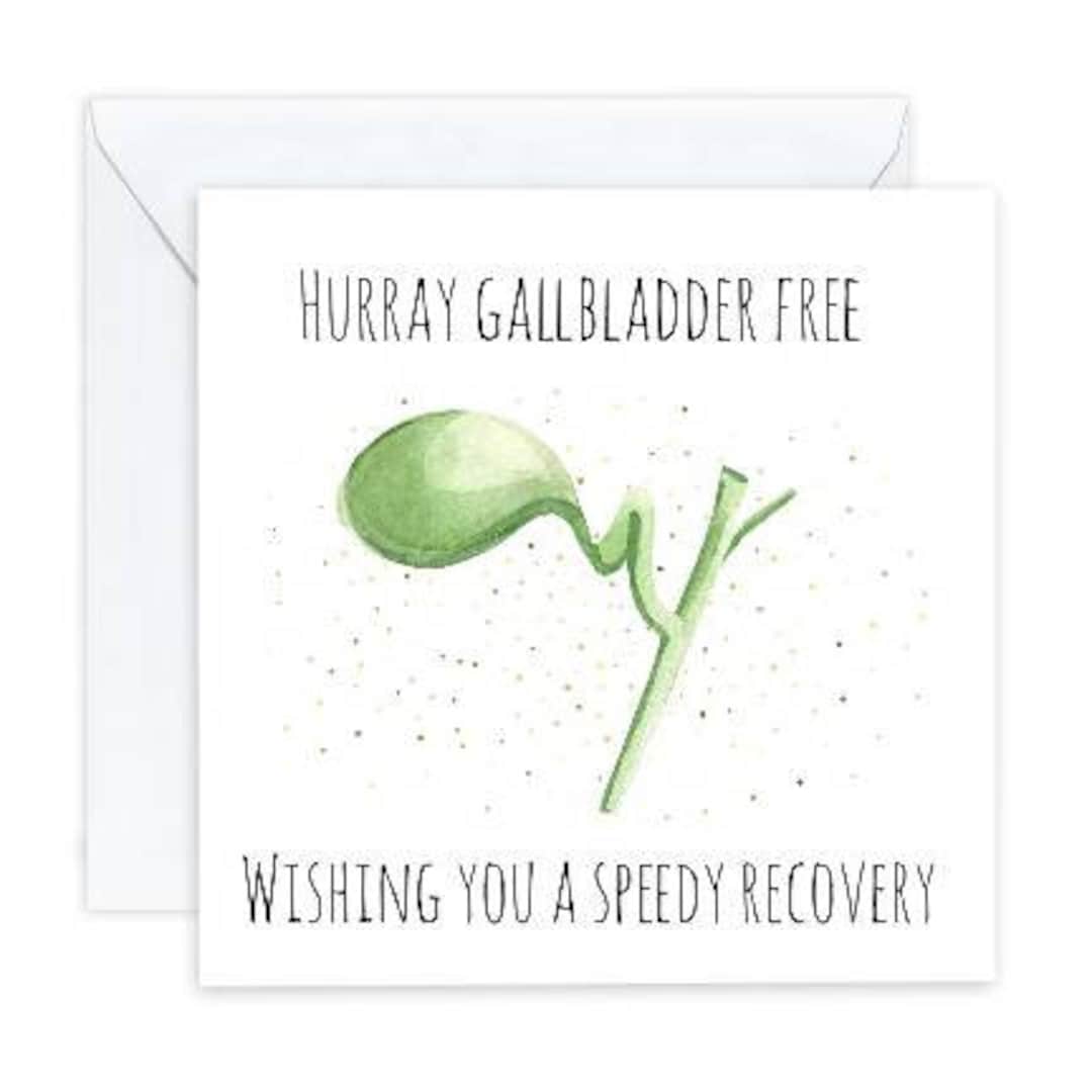 Gallbladder Gall Bladder Removal Operation Card Get Well Soon Hope You ...