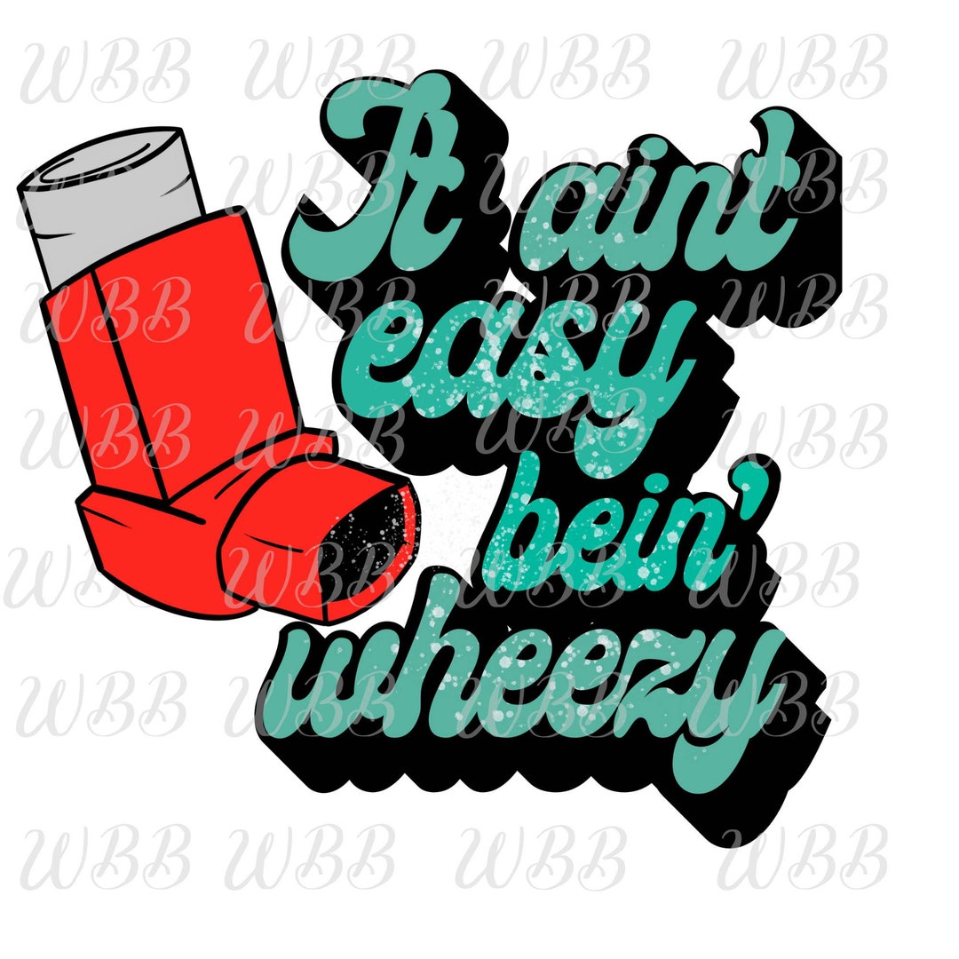 It Ain't Easy Being Wheezy Sublimation Transfer Ready to - Etsy