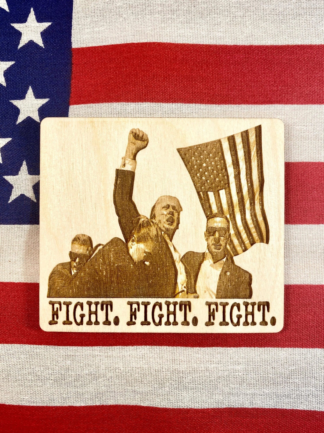 President Trump FIGHT Magnet, Laser Engraved Wood Magnet, Conservative ...