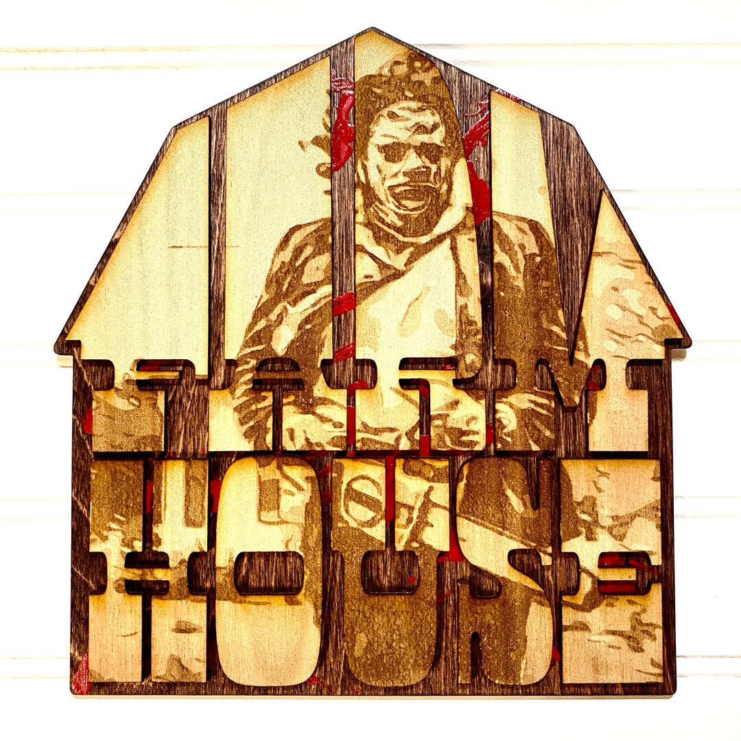 Leatherface Farmhouse Sign, Serial Killer Sign, Personalized Gift ...