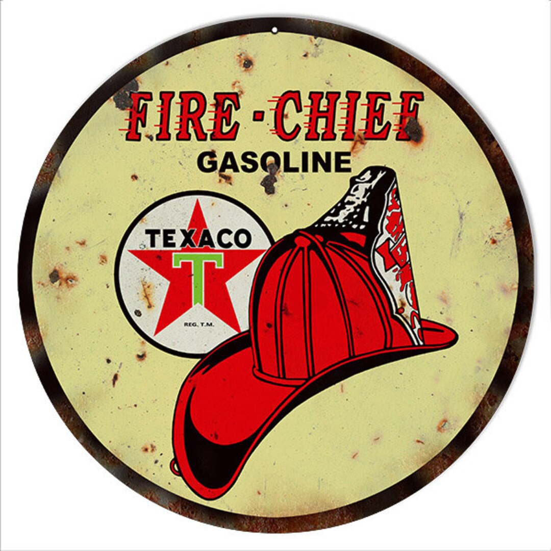 Texaco Gas Fire Chief Metal Sign, Aged OR New Styles, 2 Sizes Available ...