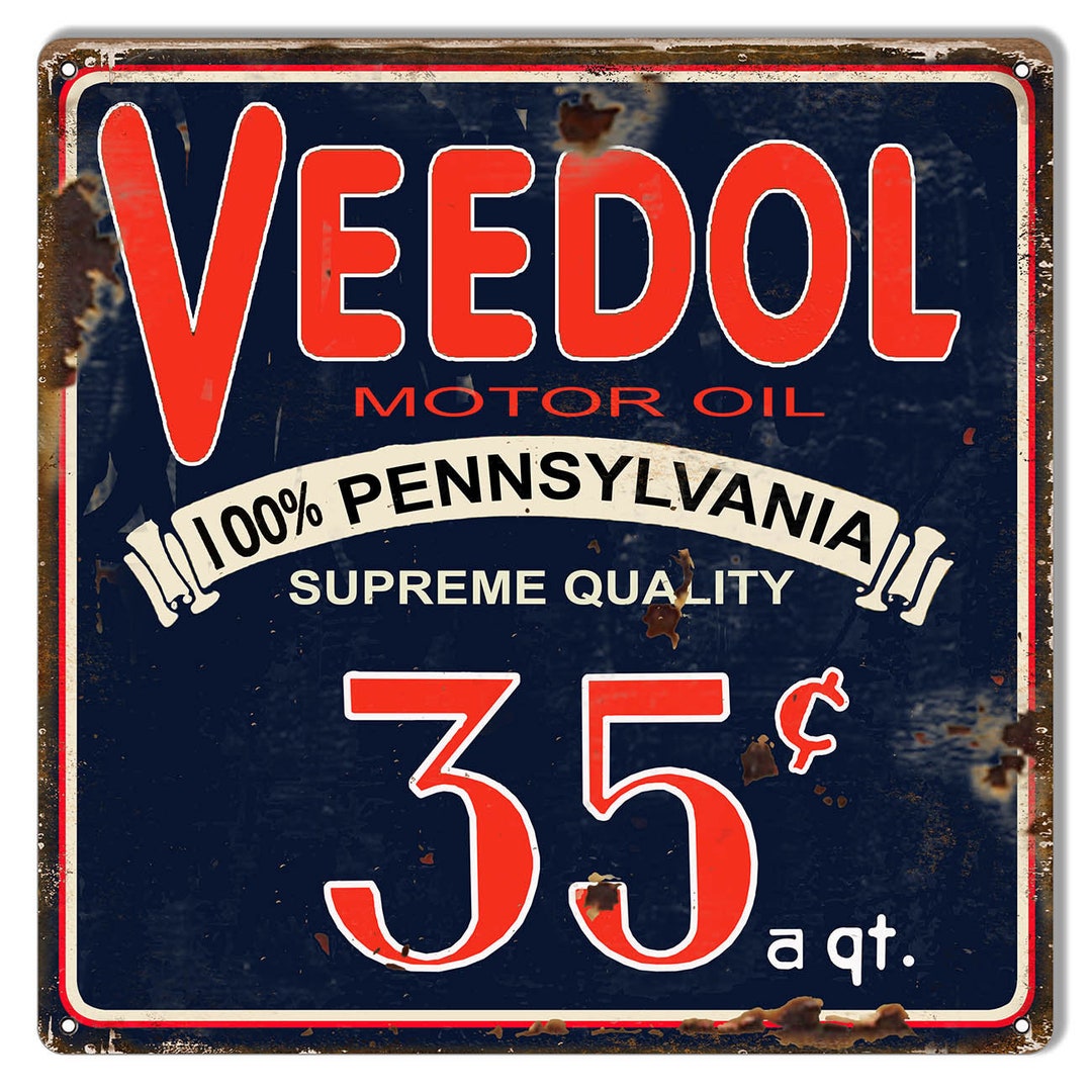 Veedol Motor Oil Sign, Aged Style, 24g Metal Sign, 2 Sizes, USA Made ...
