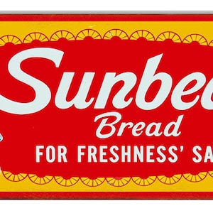 Sunbeam Bread, Metal Sign, 18 X 6, Vintage Style Retro Country ...