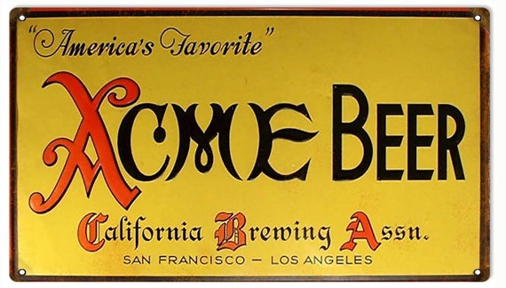 ACME Beer California Brewing Assn Metal Sign 14 X 8 Vintage - Etsy