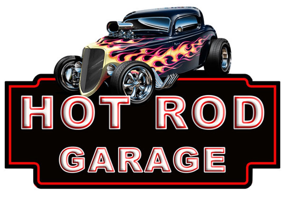Hot Rod Garage Cut Out Metal Sign 23 X 18 Inches, Custom Shape Vintage ...
