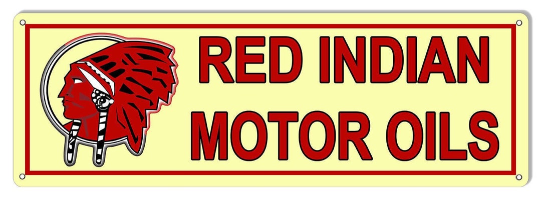 Red Indian Motor Oil Sign, 8 X 24 Inch Metal Sign, USA Made Vintage ...