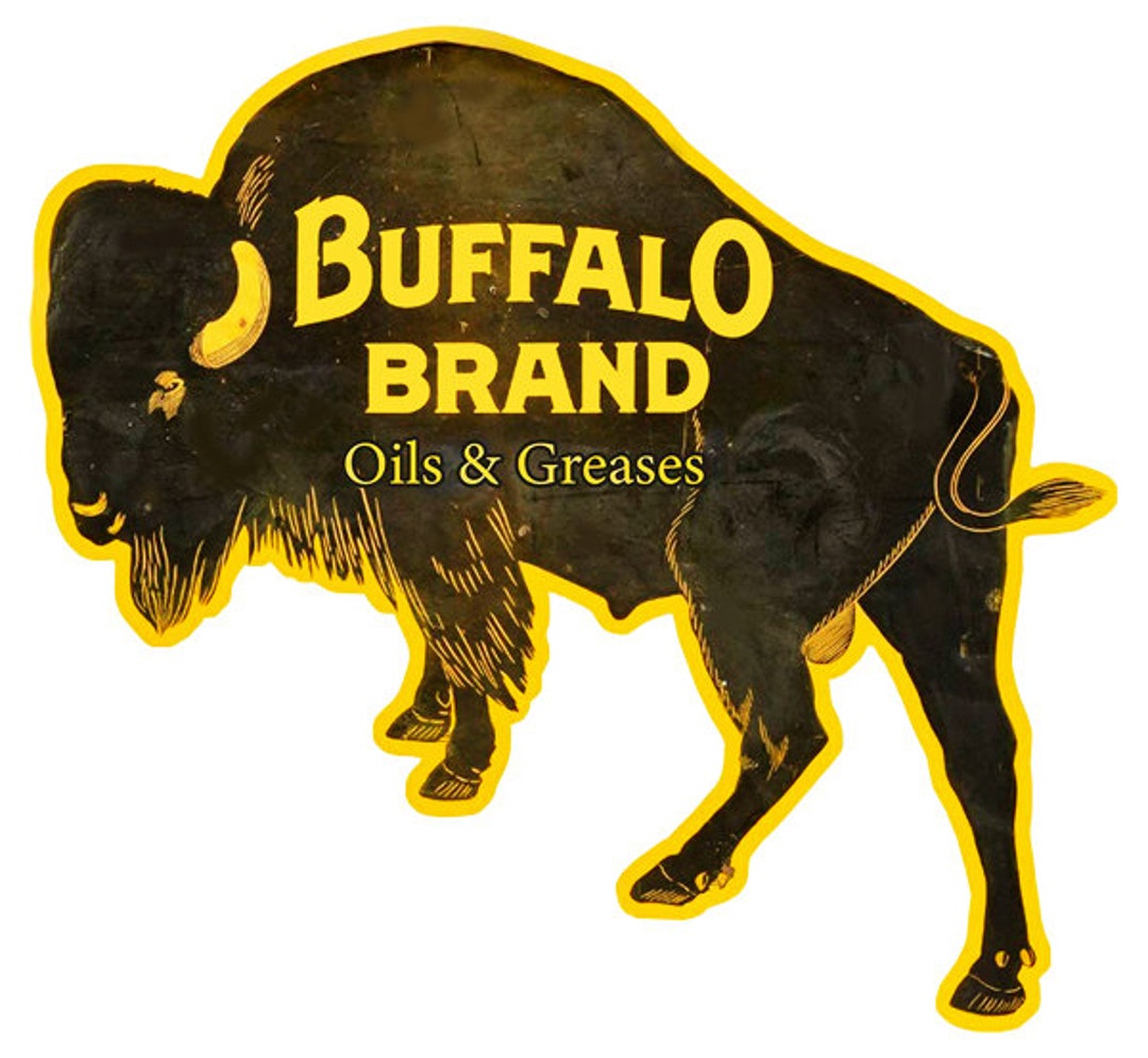 Buffalo Brand Oils & Greases Cut Out Meal Sign 18 X 17 Inches, 22 Gauge ...