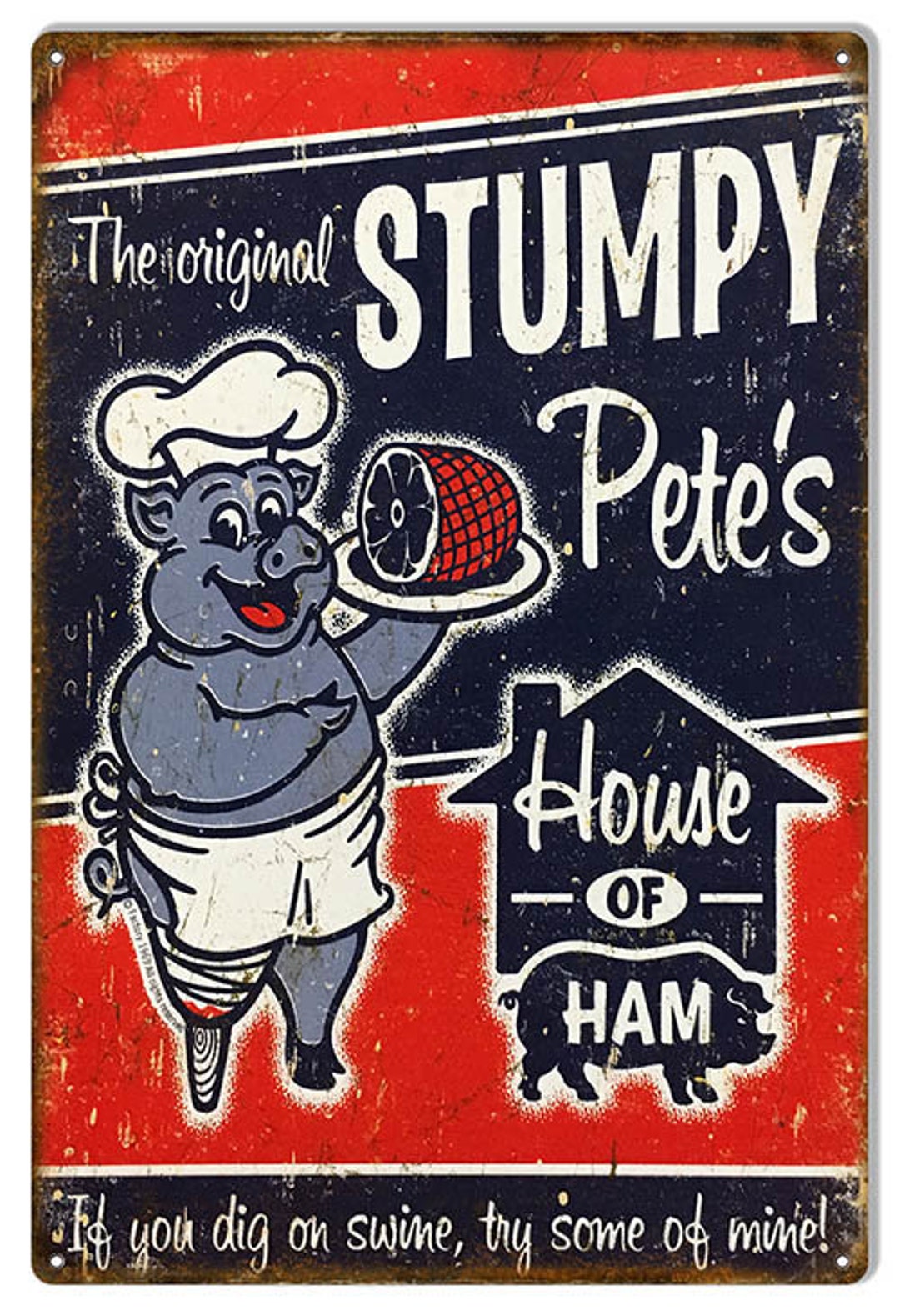 Stumpy Pete's House of Ham, Metal Sign, 18 X 12, Vintage Style Retro ...