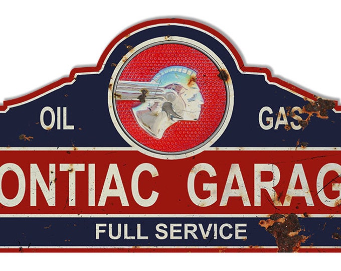 Pontiac Garage Mechanic Sign, New OR Aged Style 2 Sizes, 22 Gauge Metal ...