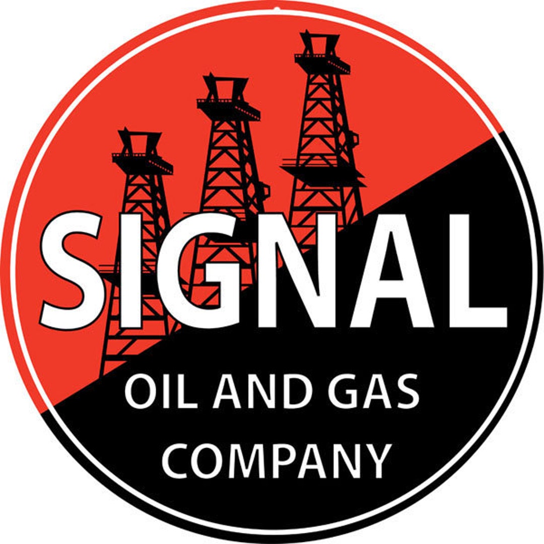 Signal Oil and Gas Company Metal Sign, 4 Sizes Available, USA Made ...
