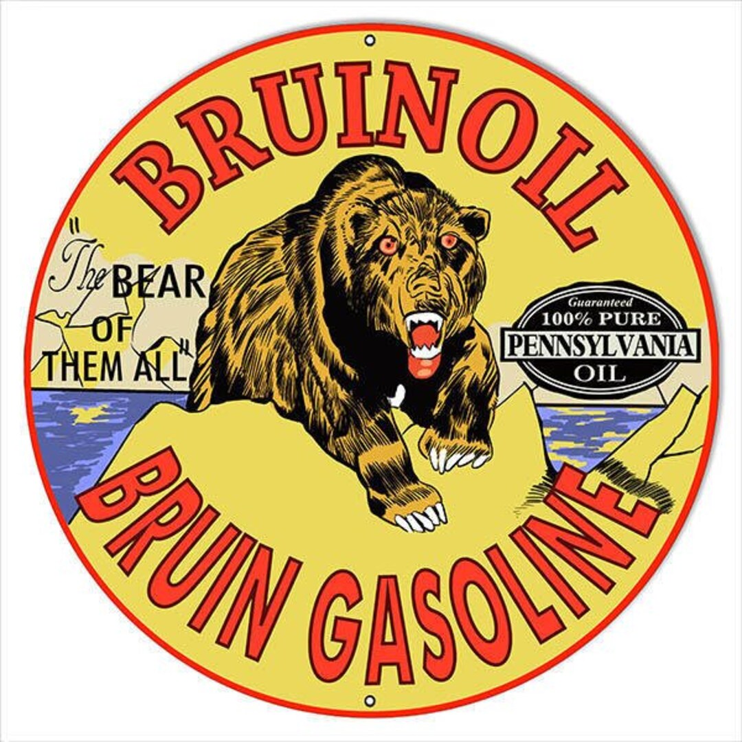 Bruin Oil & Gasoline Sign, Vintage Aged Style Steel Metal Sign, 4 Sizes ...