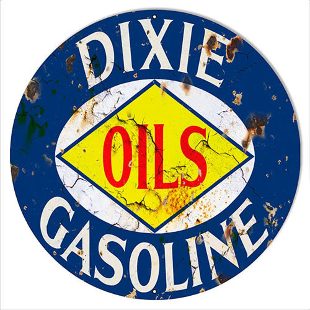 Dixie Gas Motor Oil Sign, 22 Gauge Metal, 3 Sizes Available, USA Made ...