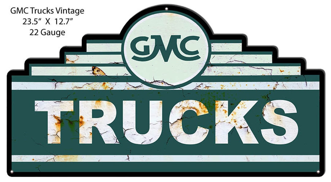 GMC Trucks, Laser Cut Out Sign, Aged Style, 12.7 X 23.5 Inch 22 Gauge ...