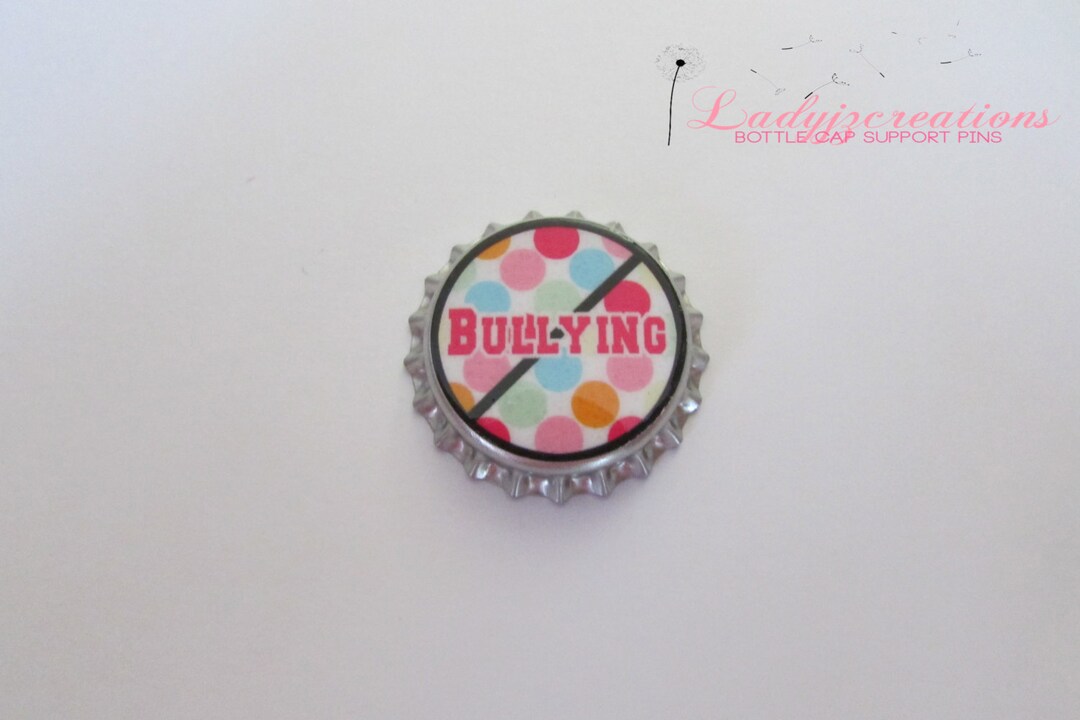Anti Bullying Bottle Cap Pins - Etsy