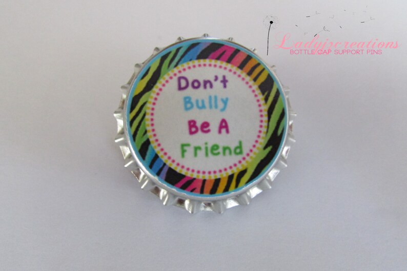 Anti Bullying Bottle Cap Pins - Etsy