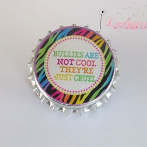 Anti Bullying Bottle Cap Pins - Etsy