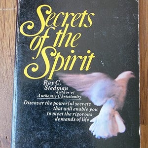 Secrets of the Spirit by Ray C Stedman 1977 Paperback - Etsy