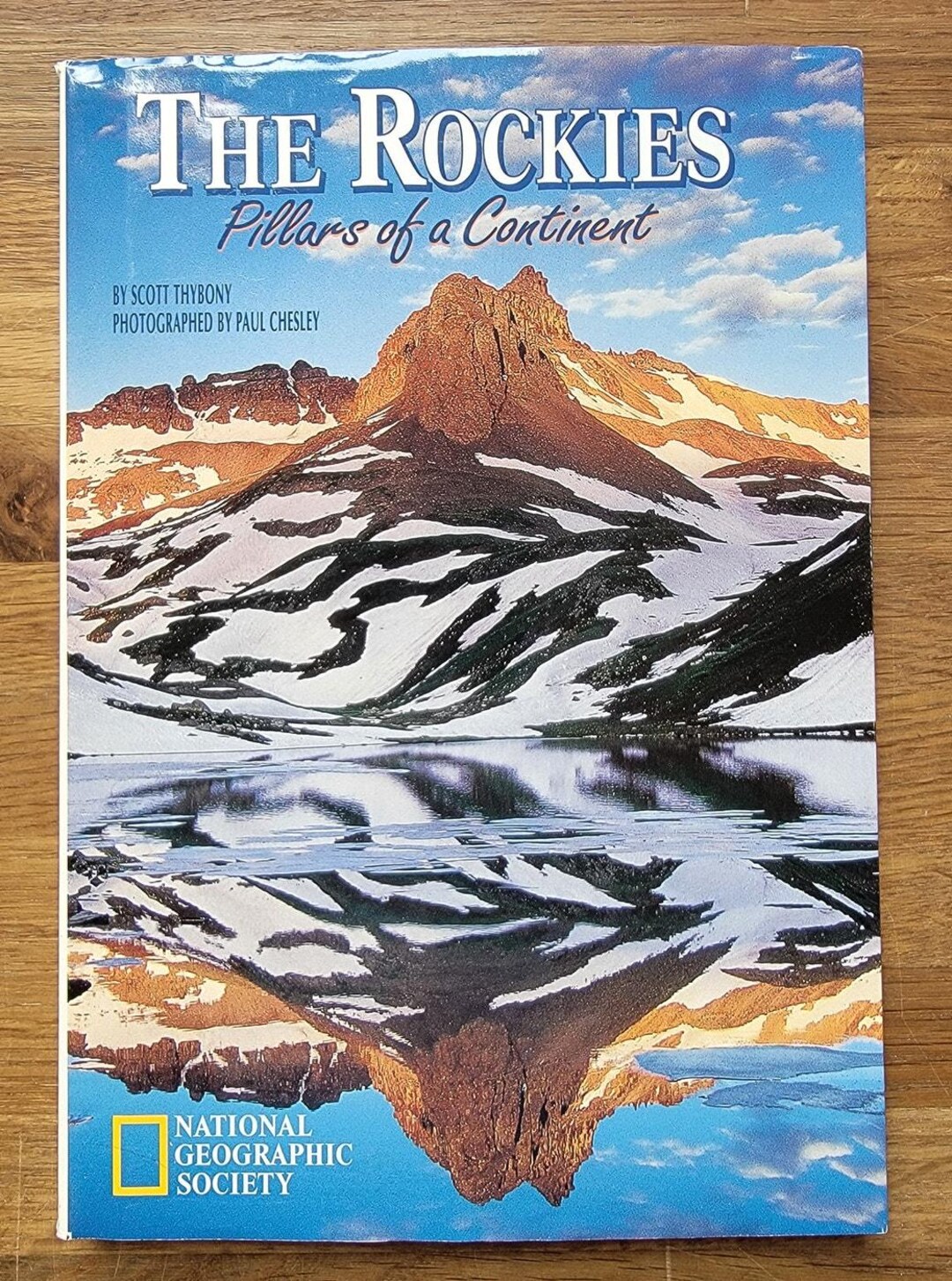 The Rockies Pillars of a Continent by Scott Thybony 1996 HC National ...