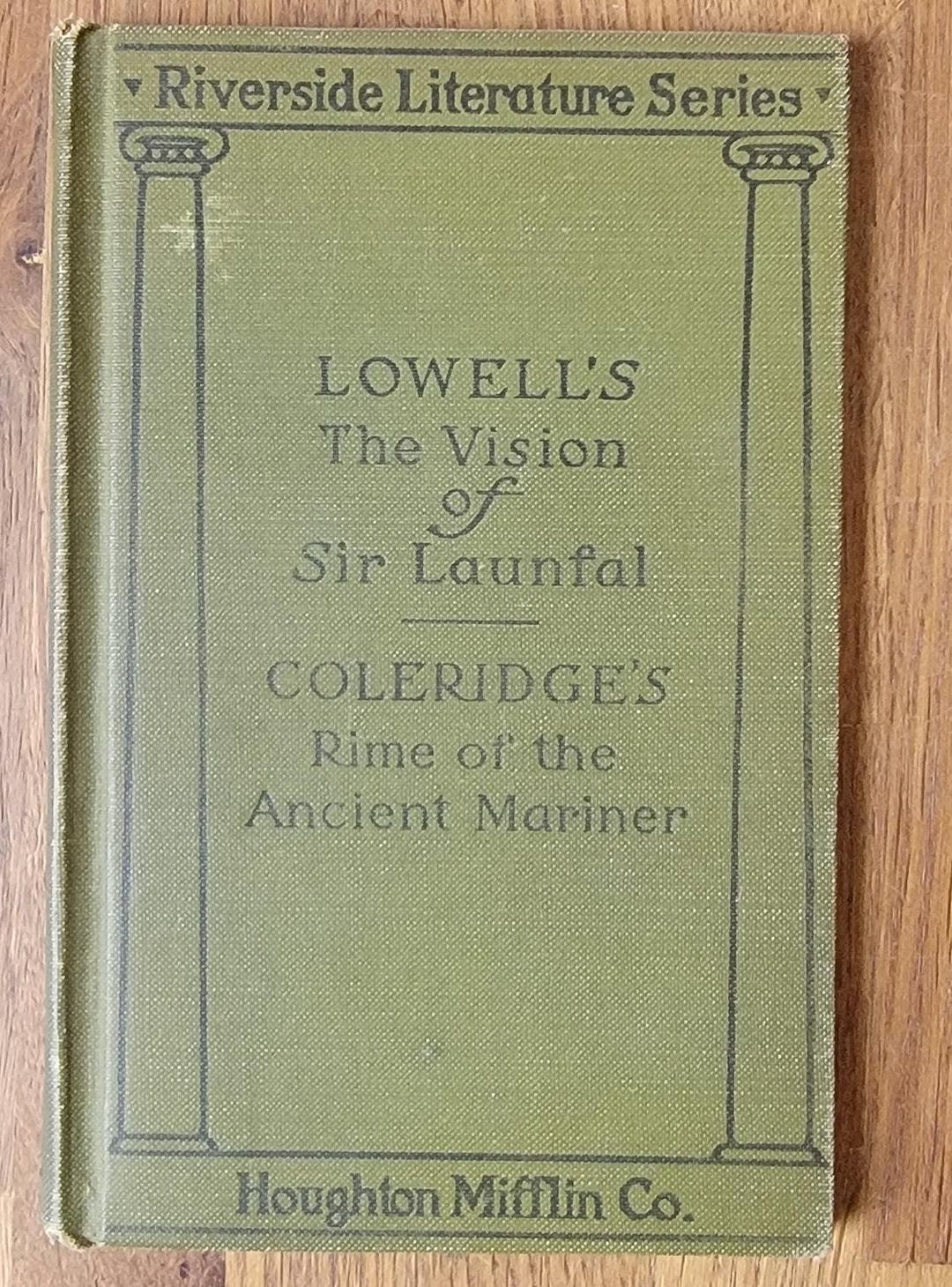 Lowell's Vision of Sir Launfal 1905 Riverside Literature Series ...