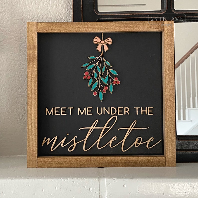 Meet Me Under the Mistletoe 3D Wood Sign, Christmas Sign, Colorful ...