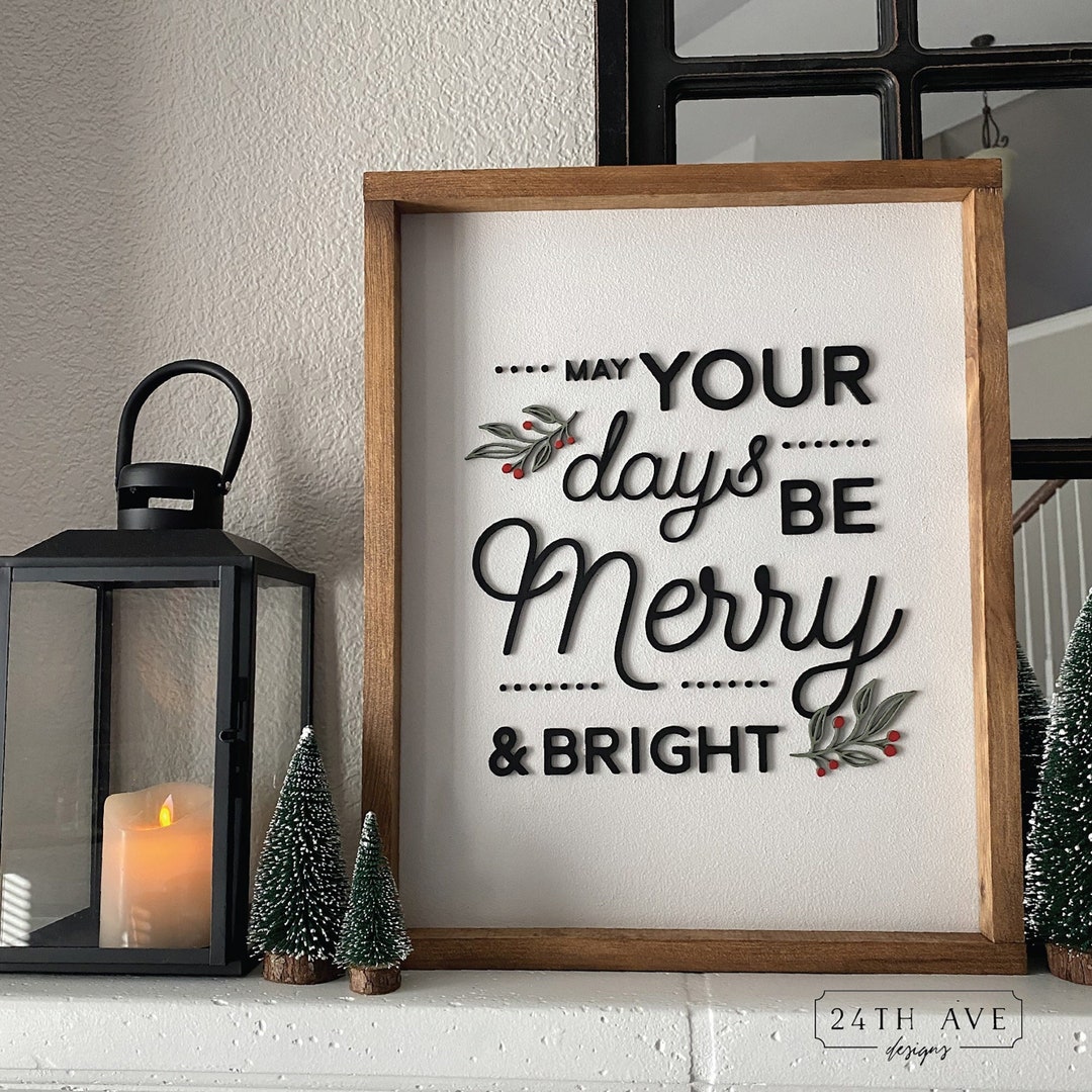 Christmas Sign, Christmas Decor, 3d Wood Sign, May Your Days Be Merry ...