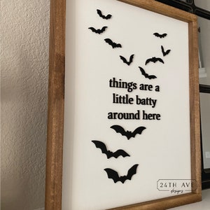 Halloween Wood Sign, Things Are a Little Batty Around Here, Halloween ...