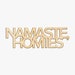Namaste Homies Wood Sign - Laser Cut Sign, Wood Sign Wall Decor, Yoga ...