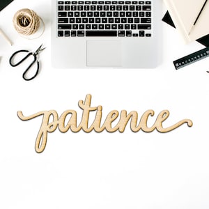 Patience Charlie Script Wood Sign - Wood Sign Art, Wooden Sign, Laser ...