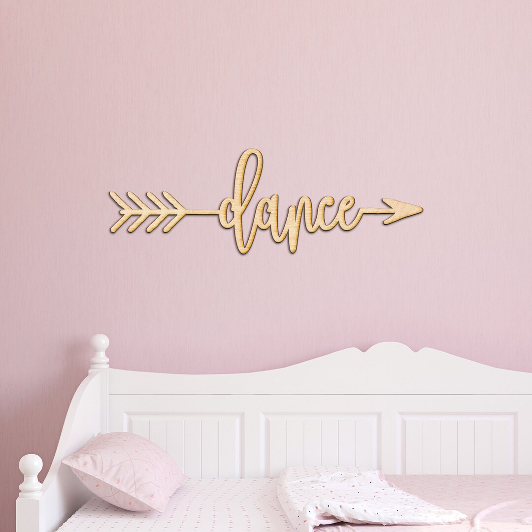 Dance Arrow Wood Sign - Wood Sign Art, Wooden Sign, Laser Cut Wood ...