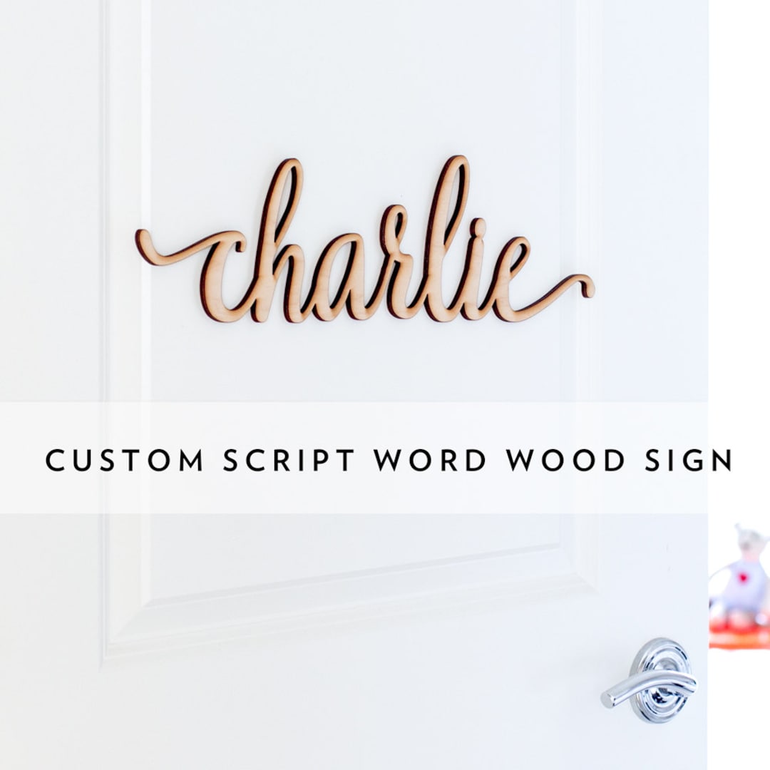 Charlie Custom Script LOWERCASE Word Wood Sign - Personalized Wooden ...