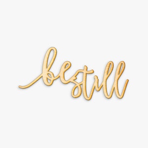 Pen Script Be Still Wood Sign - Wood Gift, Wood Script Sign, Home Sign ...