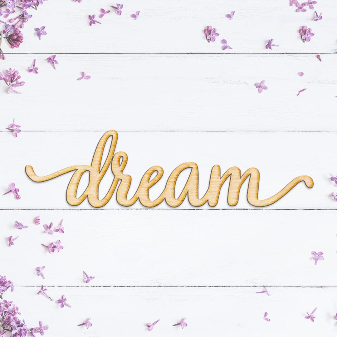 Dream Script Word Wood Sign - Wood Sign Art, Wood Dream, Laser Cut Wood ...