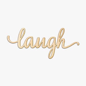 Laugh Charlie Script Wood Sign - Wood Sign Art, Wooden Sign, Laser Cut ...