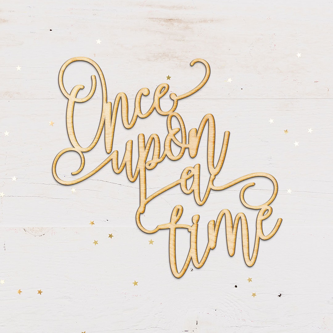 Once Upon a Time Wood Sign - Wood Sign Art, Nursery Wooden Sign, Laser ...