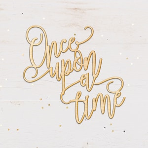 Once Upon a Time Wood Sign - Wood Sign Art, Nursery Wooden Sign, Laser ...
