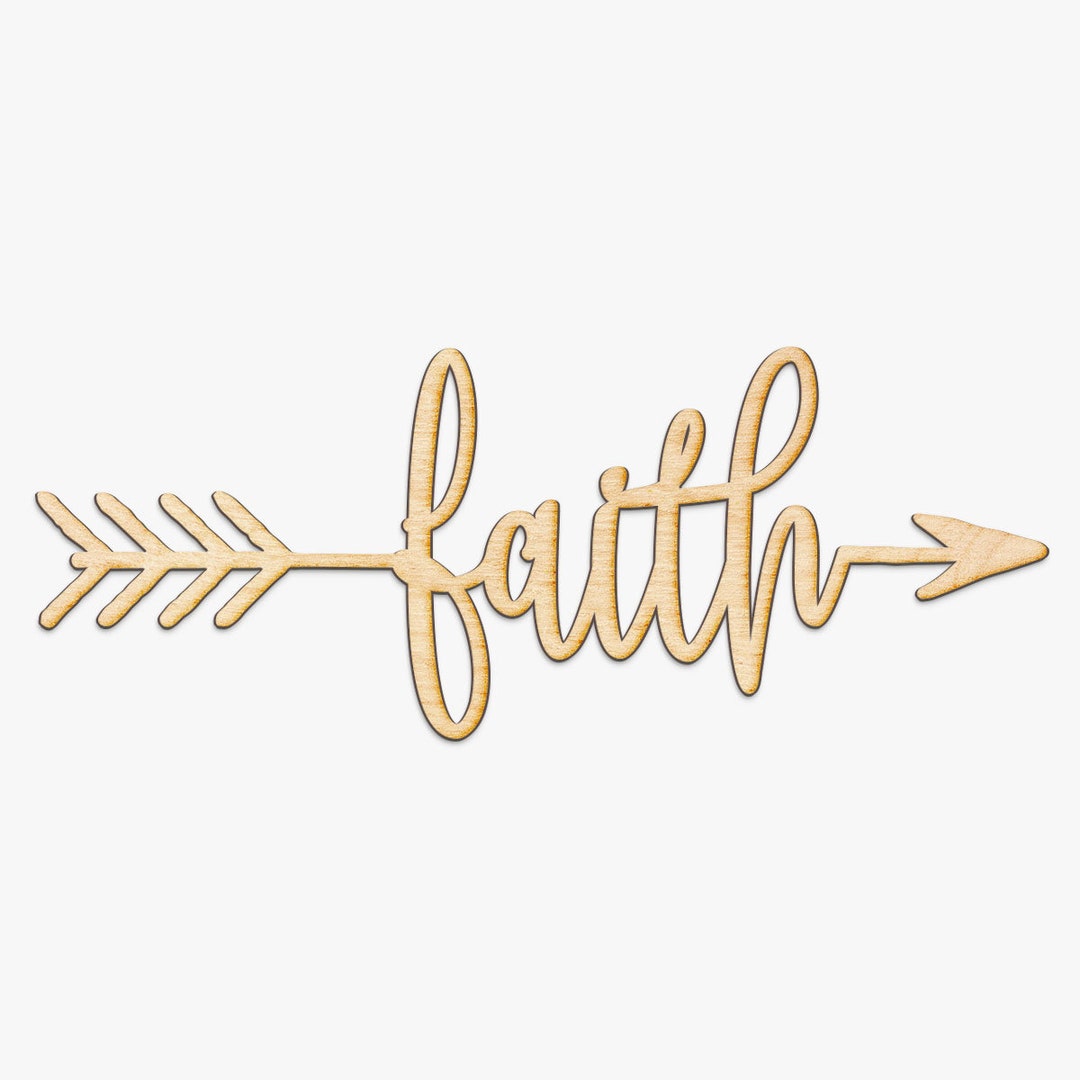 Faith Arrow Wood Sign - Wood Sign Art, Wooden Sign, Laser Cut Wood ...